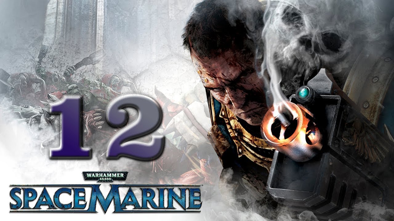 Titán Invictus - Warhammer 40K SPACE MARINE #12 - YouTube