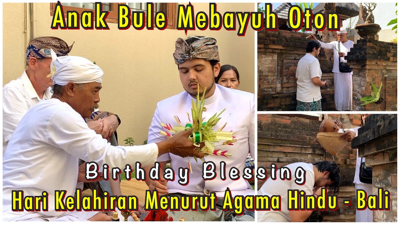 Upacara Mebayuh Oton | Hari Kelahiran Menurut Agama Hindu Bali | Upacara Otonan | Orang Bali ...