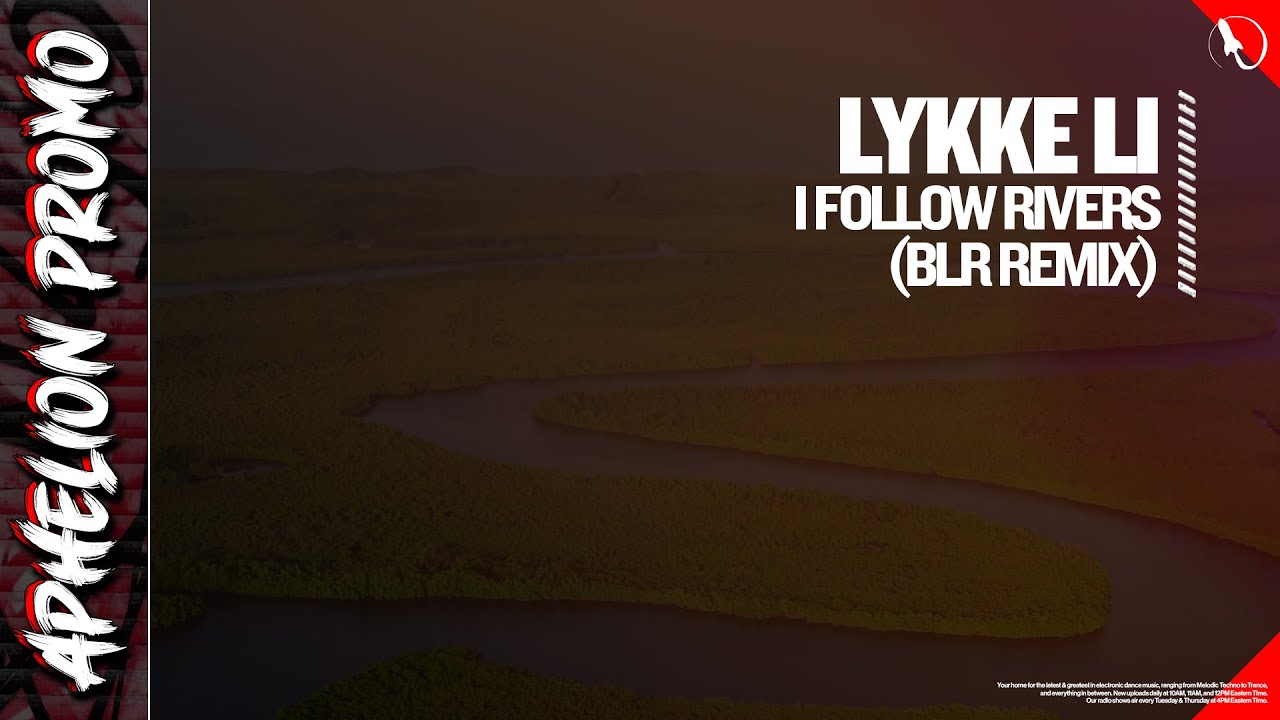 Lykke Li - I Follow Rivers (BLR Remix) [Free Download] - YouTube