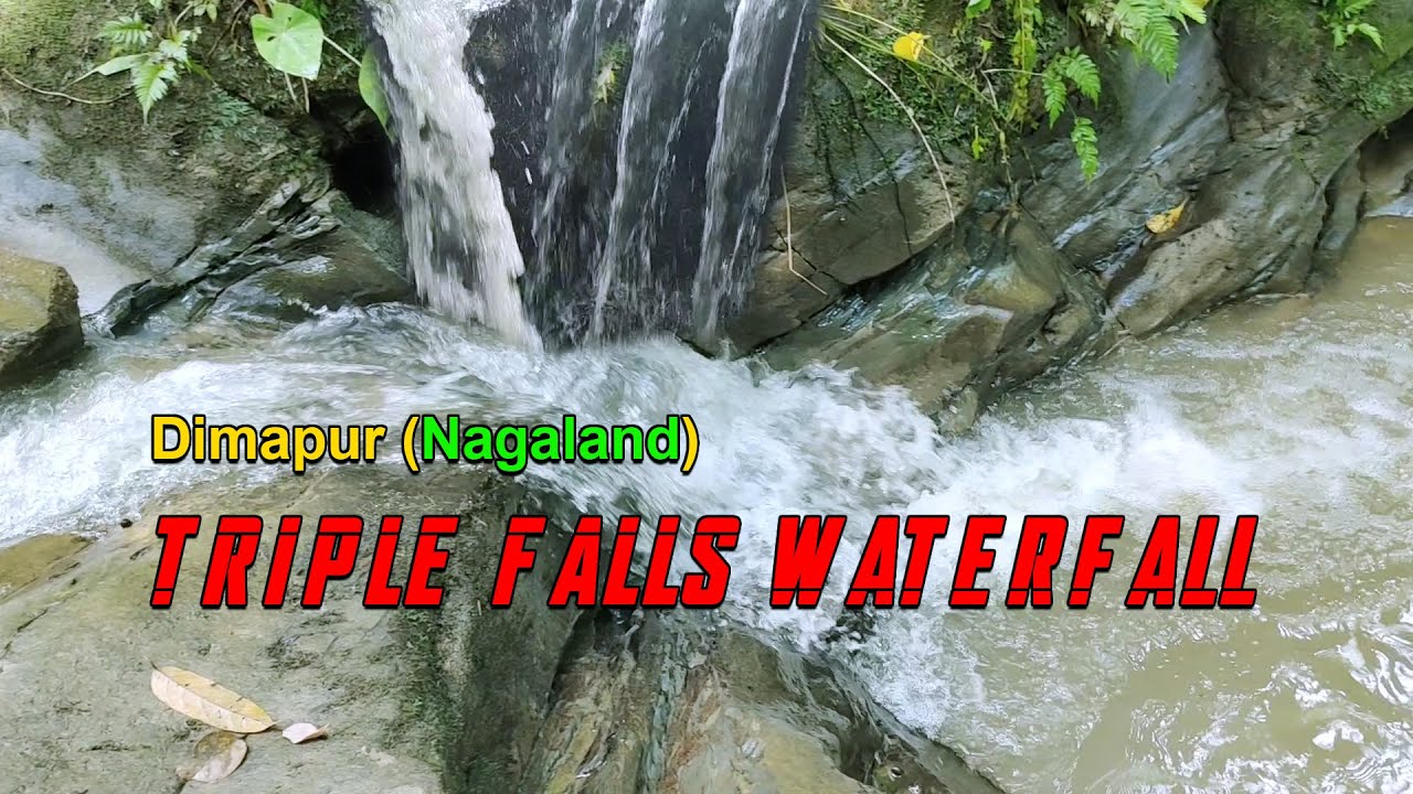 Tripal Falls Waterfall Dimapur Nagaland//Hidden Place Of Chumukedima ...