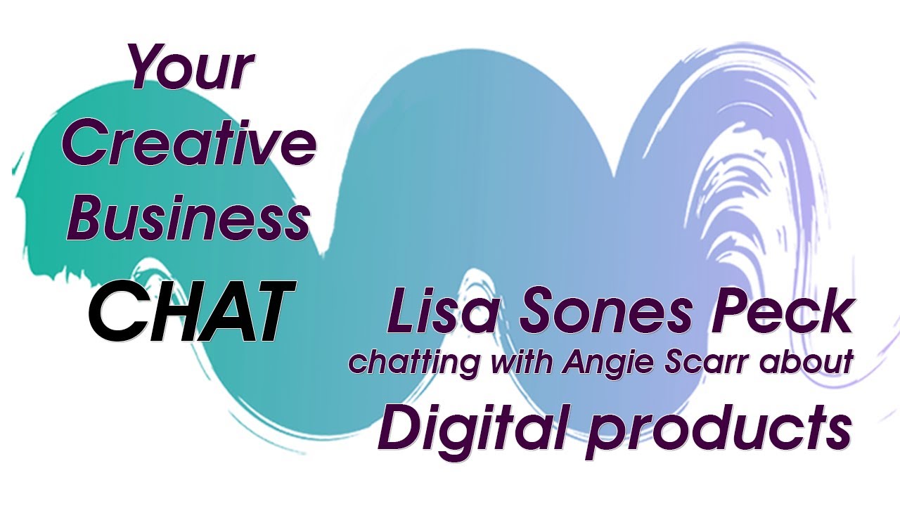 Your Creative Business Chat 2 - with Lisa Sones-Peck.- Multiple Income ...