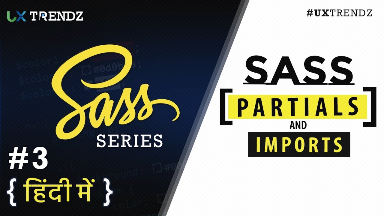 Sass Partials And Imports Sass Tutorial In Hindi 2019 3 Youtube