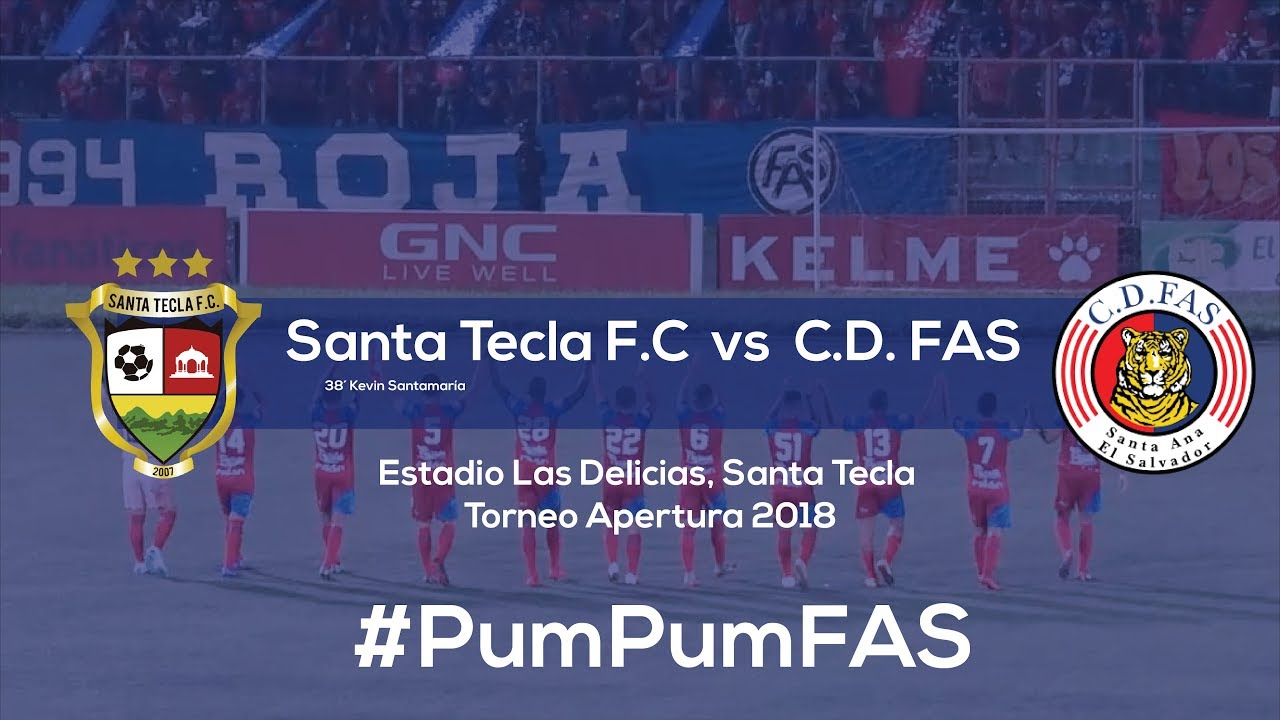 Santa Tecla F.C. 1-0 C.D. FAS | Resumen | Jornada 8 - Apertura 2018 ...