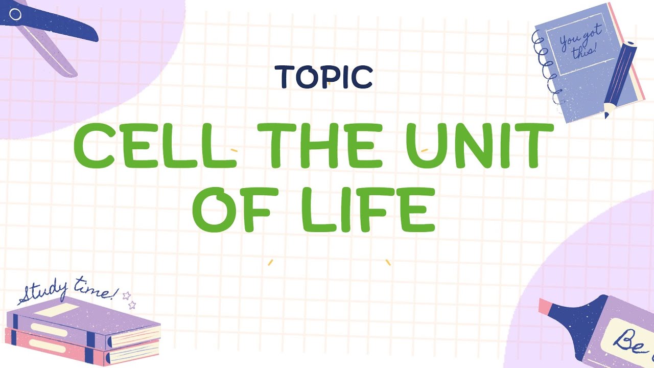 Class11 Topic - Cell The Unit of Life - YouTube