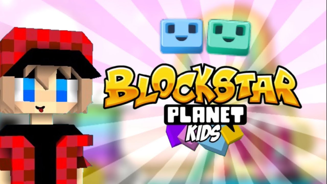 BlockStarPlanet Kids - YouTube