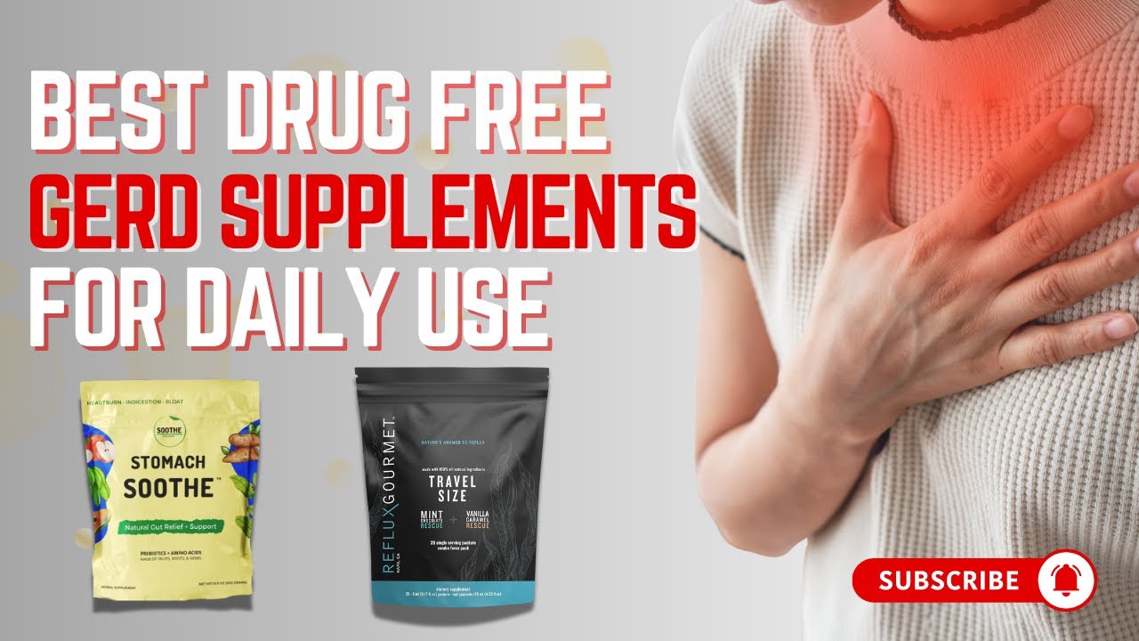 Best Drug Free GERD Supplements for Daily Use - YouTube