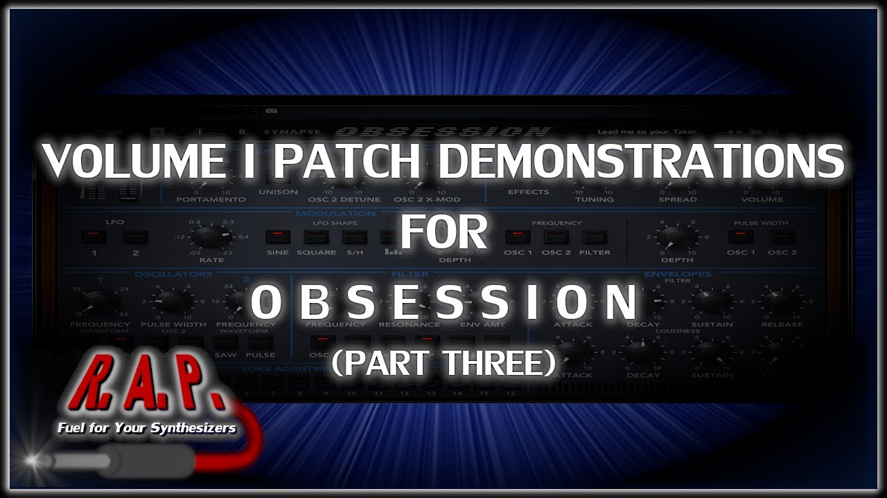 Obsession Patch Demos (Part 3) - YouTube