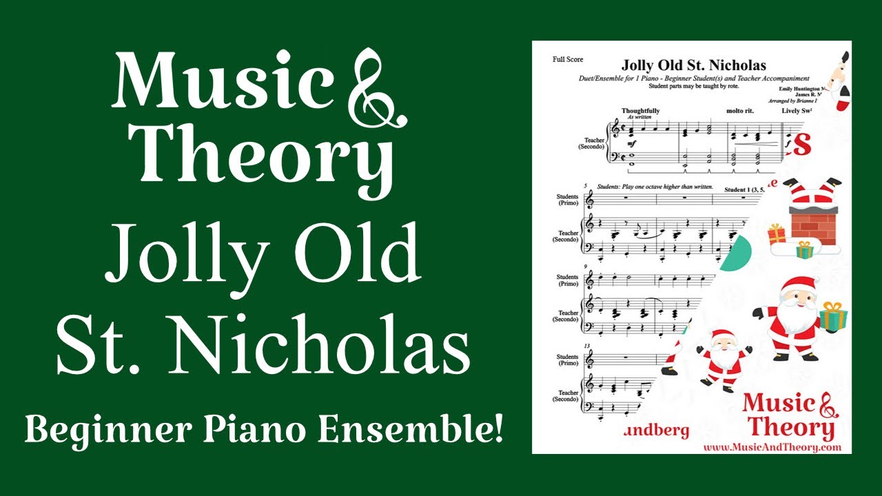 "Jolly Old St Nicholas" Beginner Piano Ensemble - MusicAndTheory.com ...