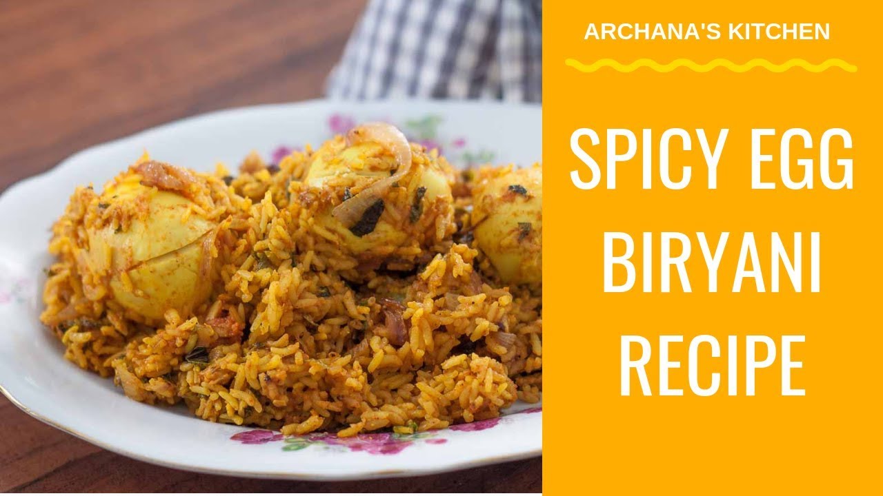 Spicy Egg Biryani Recipe - Indian Biryani Recipes By Archana's Kitchen ...