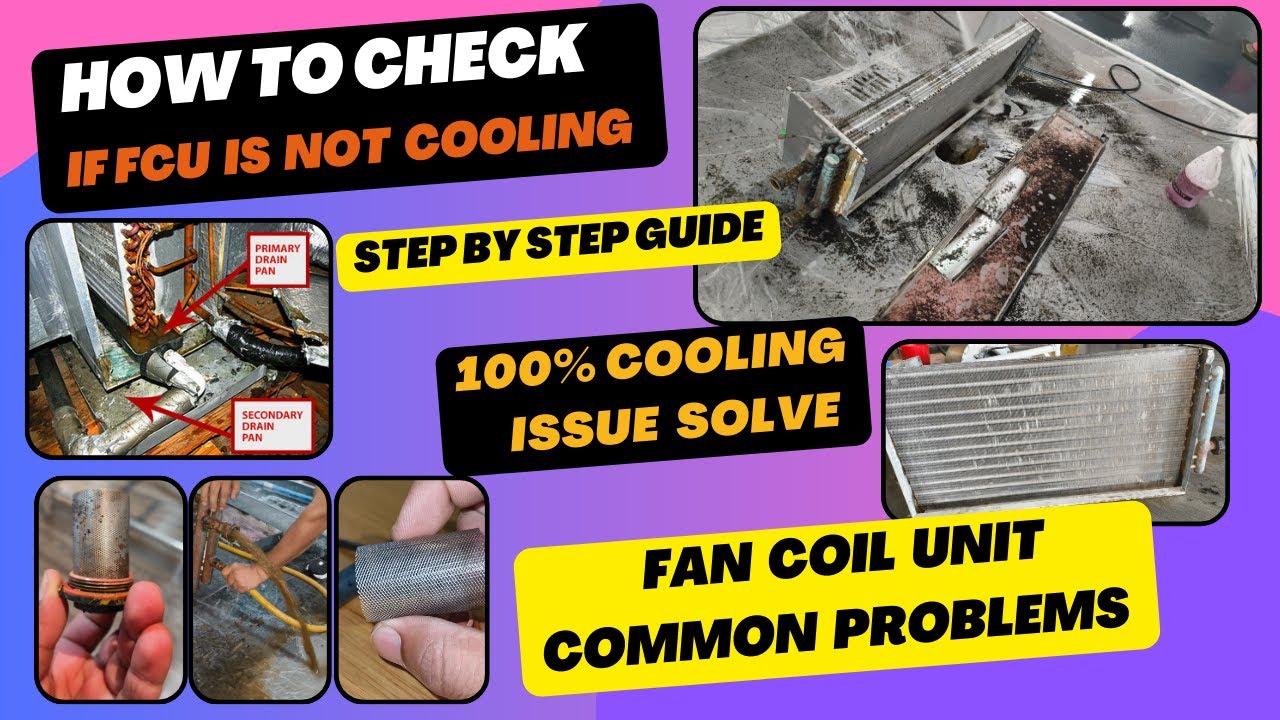 How to Check FCU not Cooling | step-by-step Troubleshooting Common ...