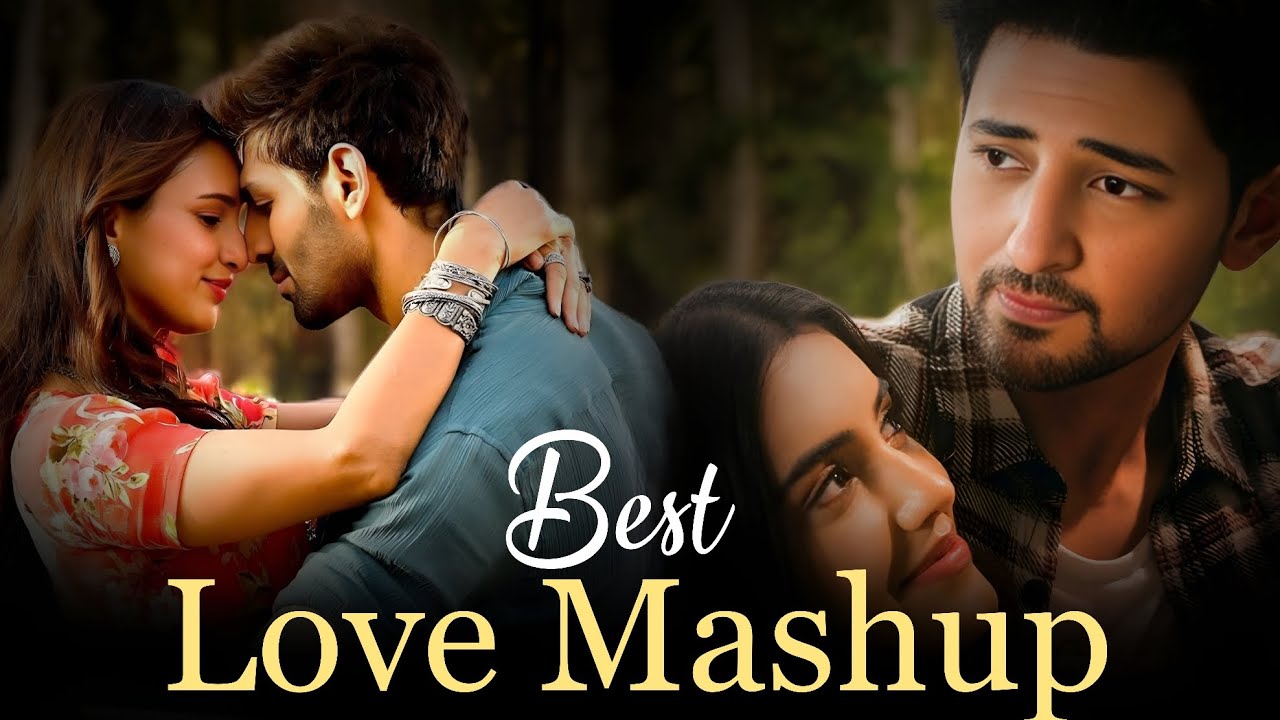 Best Love Mashup Song || Non Stop Love Mashup Song 2025 - YouTube