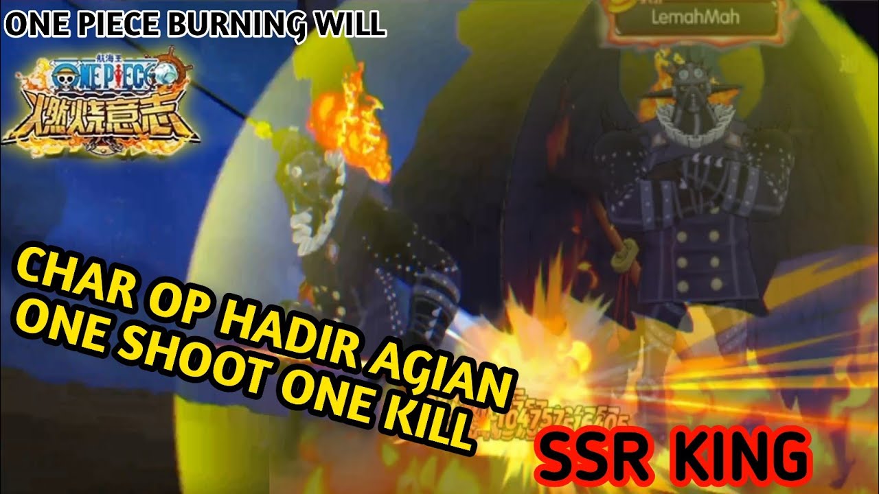 SSR KING Karakter Over Power Saat Ini - One Skill One Kill - One Piece ...