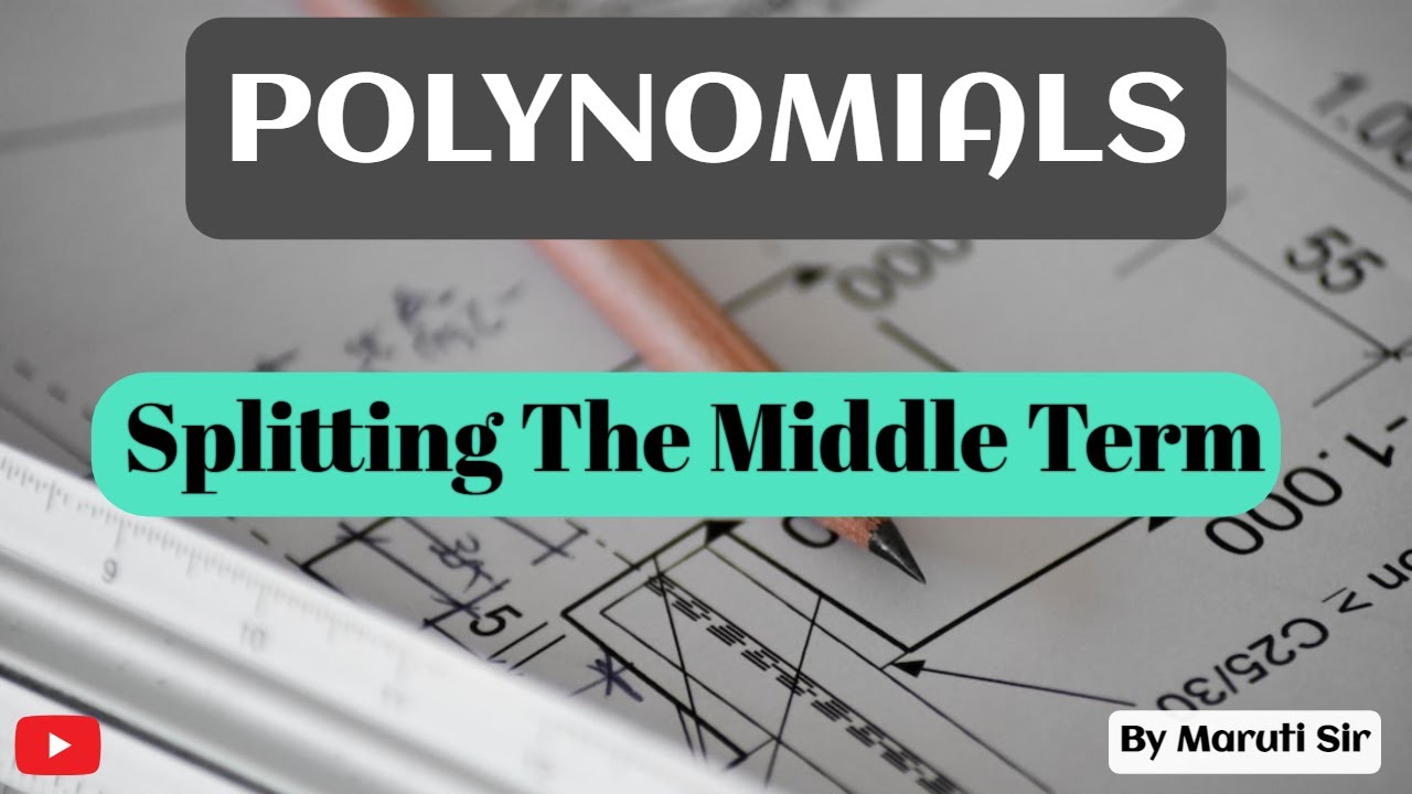 Maths | Polynomials | Factorization by Splitting Middle Term | SSC ,CGL ...