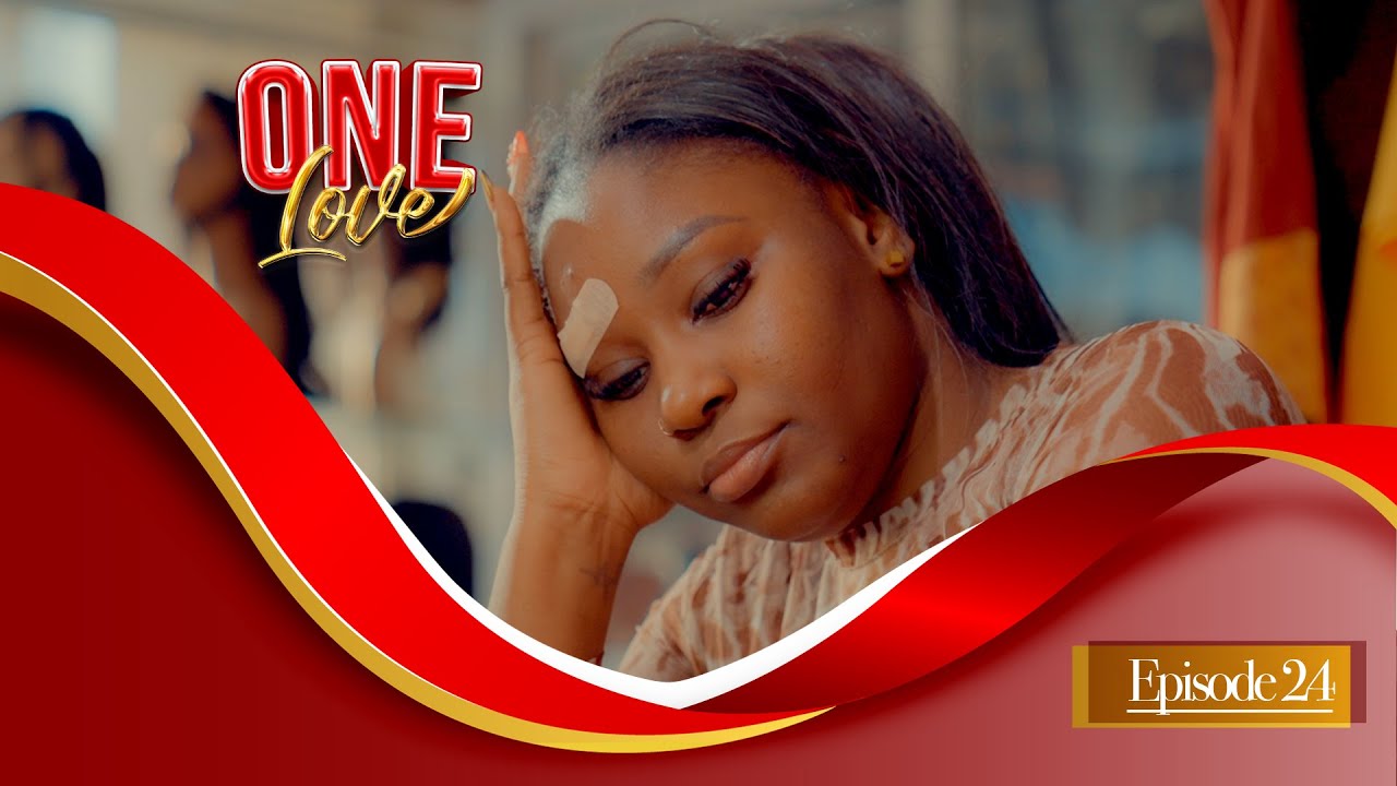 ONE LOVE EPISODE 24 - YouTube