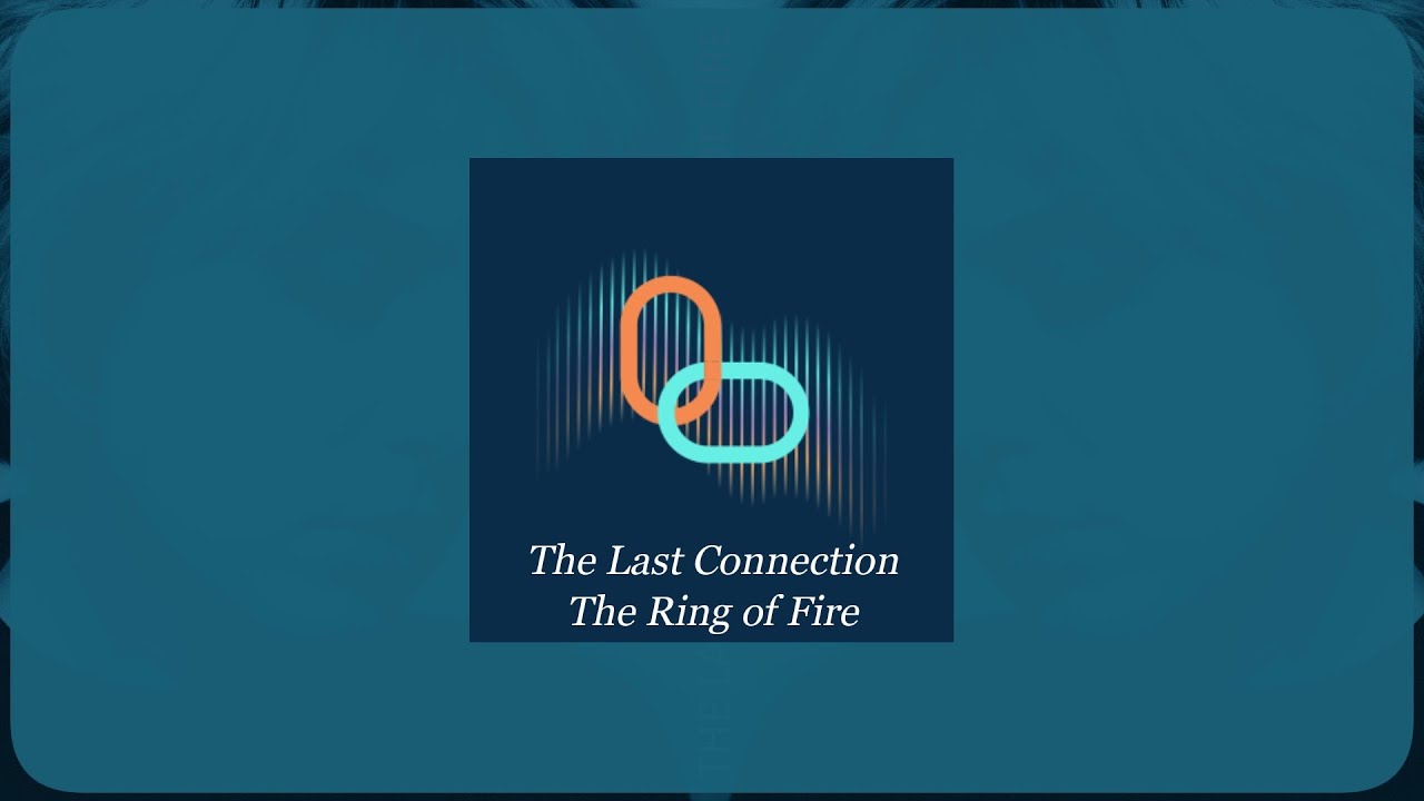 The Last Connection - The Ring of Fire (Official Lyric Video) - YouTube