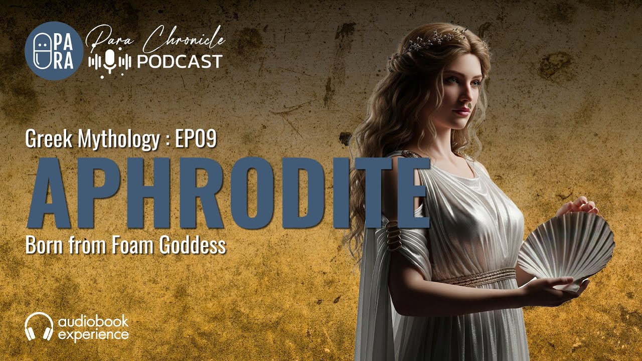 Aphrodite - Born from Foam, Goddess of Love | Greek Myth EP.09 - YouTube
