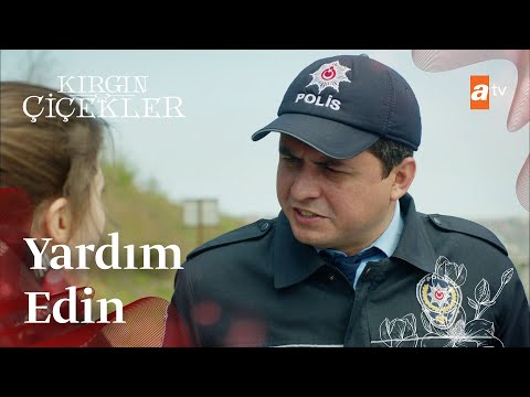 Kader can havliyle polislerden yardım istedi | Kırgın Çiçekler Mix Sahneler
