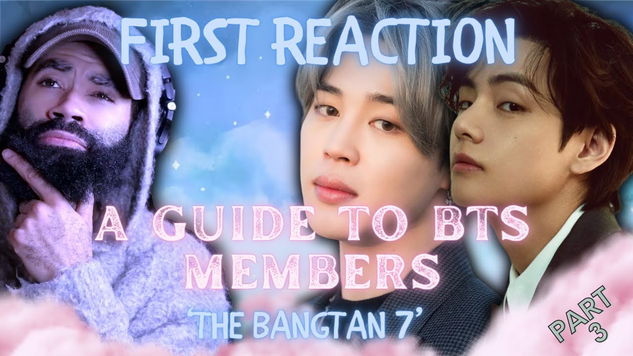 "A Guide to BTS Members: The Bangtan 7" New BTS First Reaction! (Part 3 ...