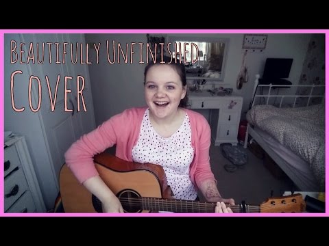 Beautifully Unfinished - Ella Henderson (Cover by Ellie Rosie) - YouTube