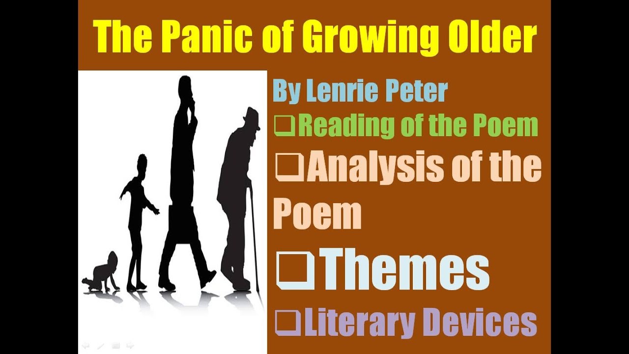 The Panic of Growing Older by Lenrie Peters - Summary and Analysis of ...