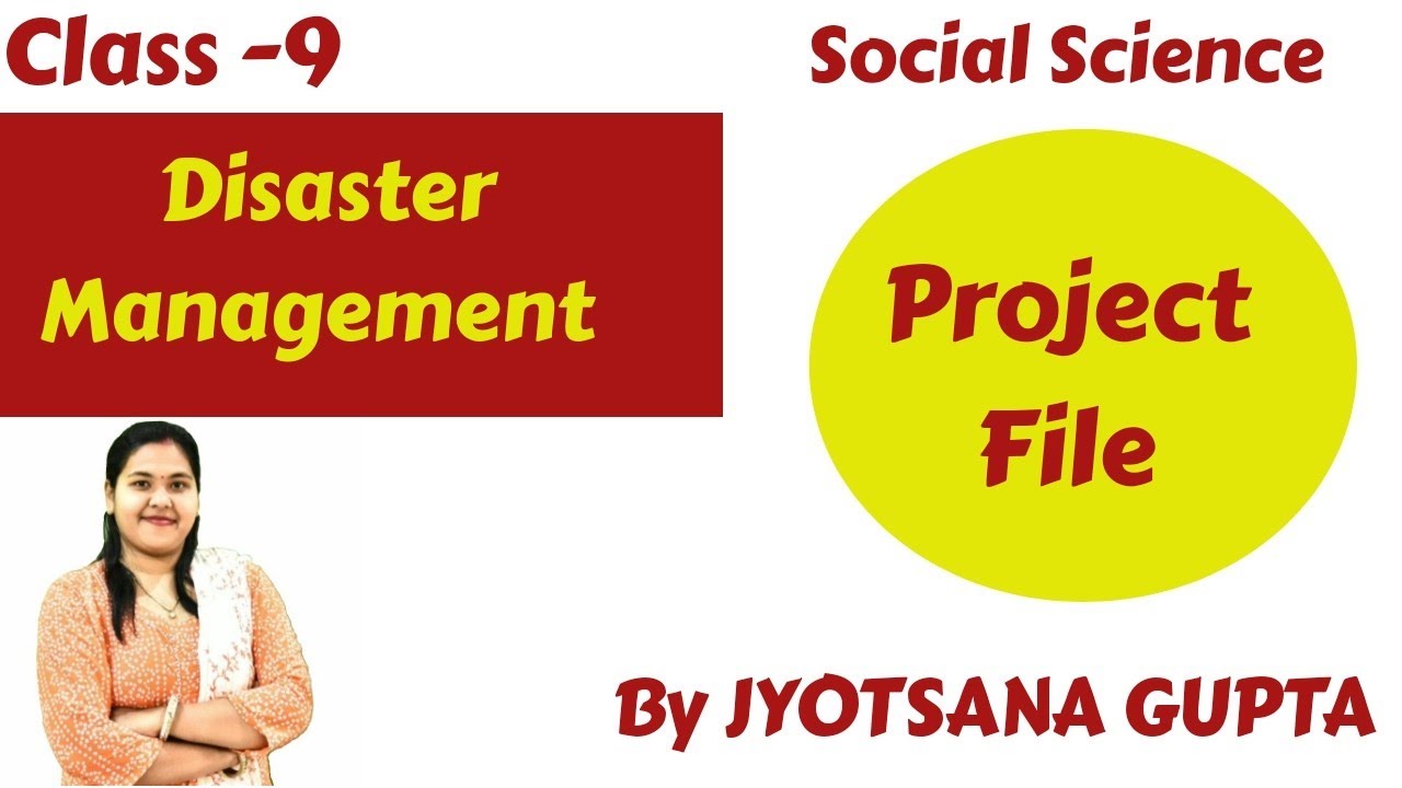 Disaster Management Class 9 Cbse Project File Subject disaster-management-class-9-cbse-project-file-subject