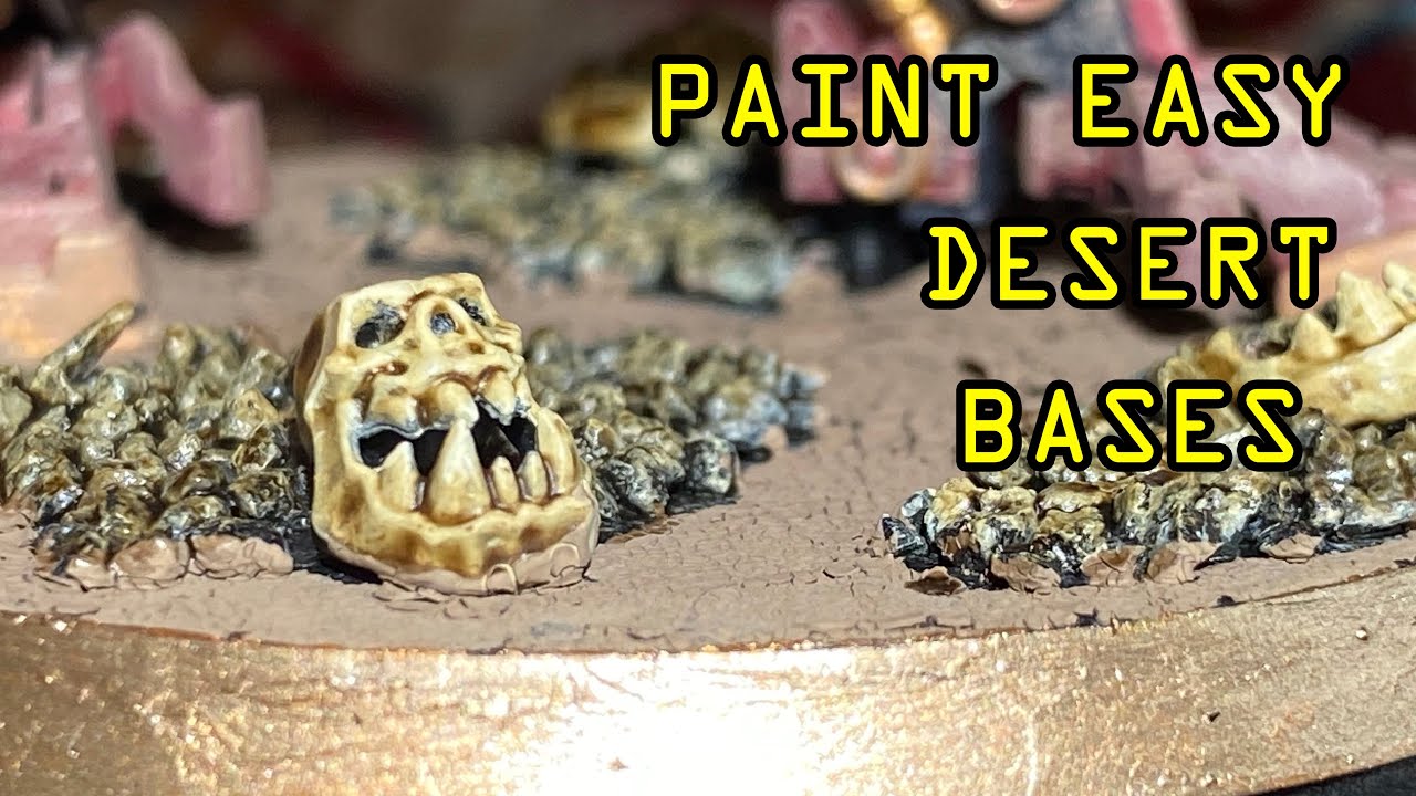 Paint EASY Desert Bases for Your 40k Army - YouTube