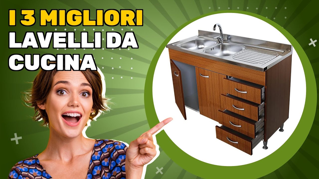 I 3 migliori lavelli da cucina 2025: ecco come scegliere in modo ...
