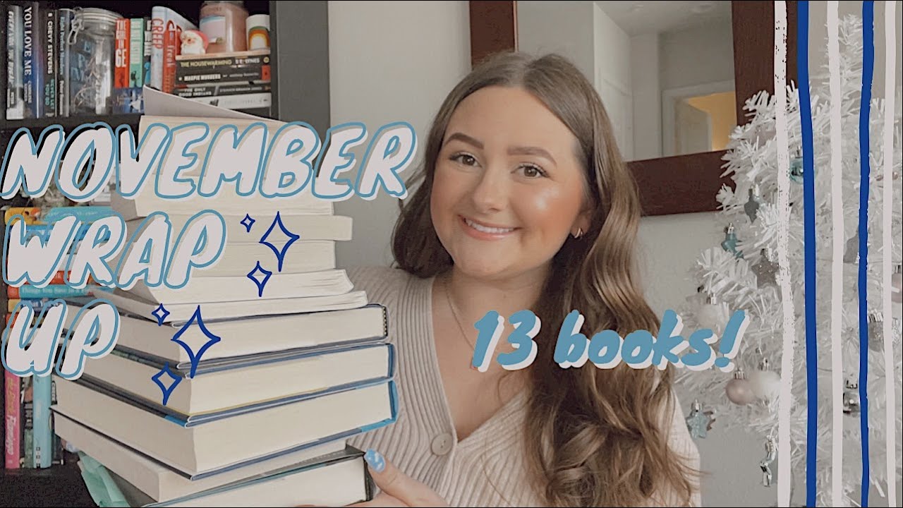NOVEMBER WRAP UP 2021 | all about the 13 books i read this month ...