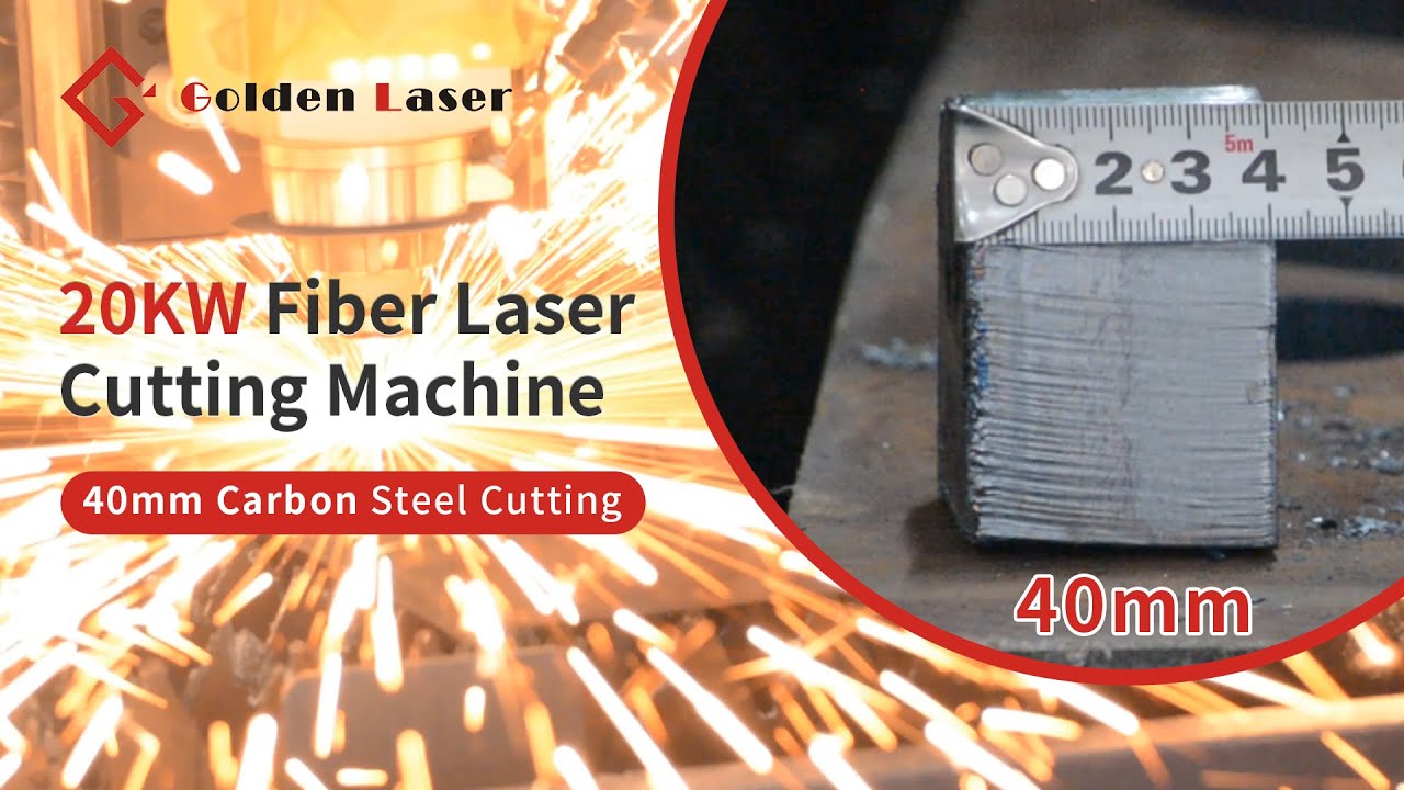 40mm Carbon Steel Cutting by 20KW Fiber Laser Cutter - YouTube