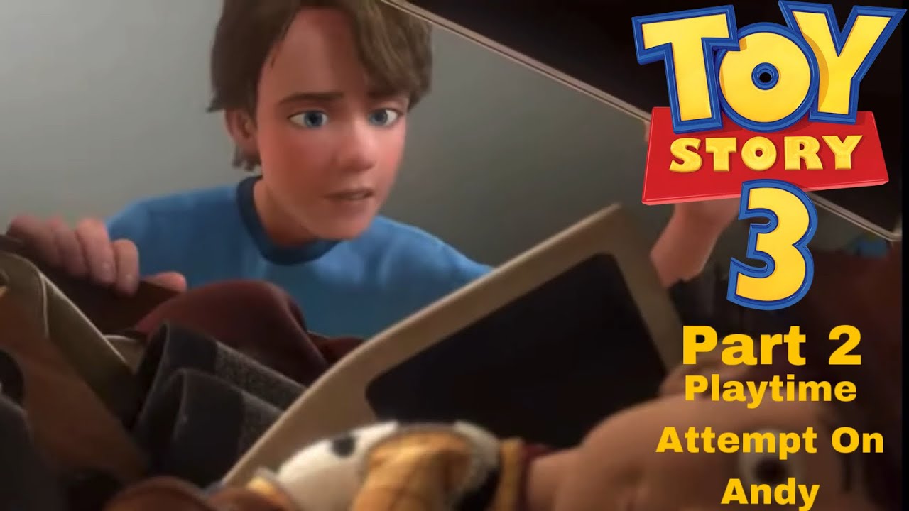 Toy Story 3 Crossover Part 2 Playtime Attempt With Andy Youtube