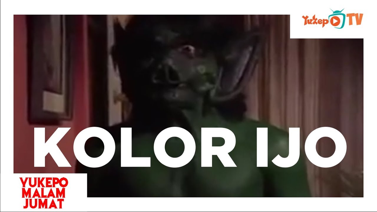 HANTU MESUM KOLOR IJO #YUKEPOMALAMJUMAT - YouTube