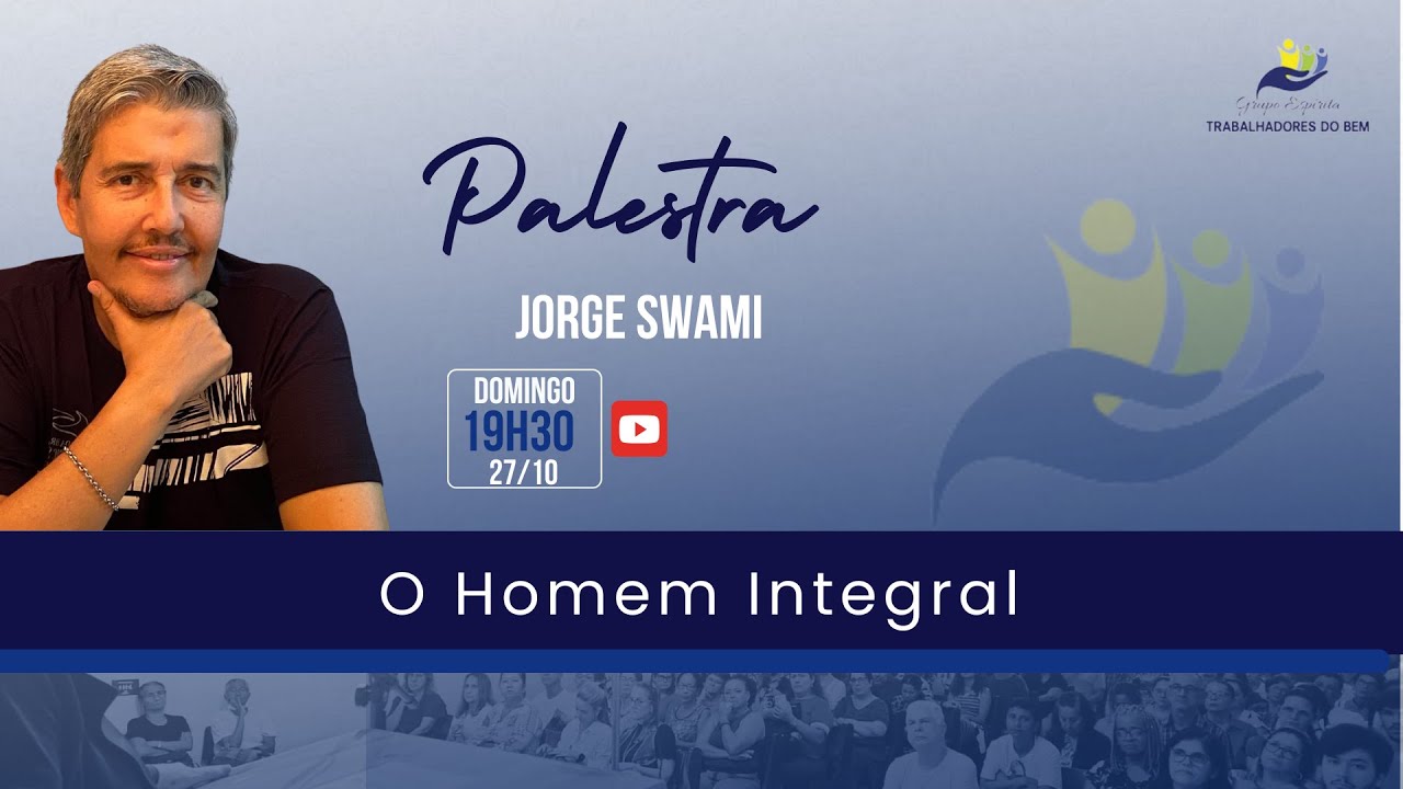 O HOMEM INTEGRAL - COM JORGE SWAMI - YouTube