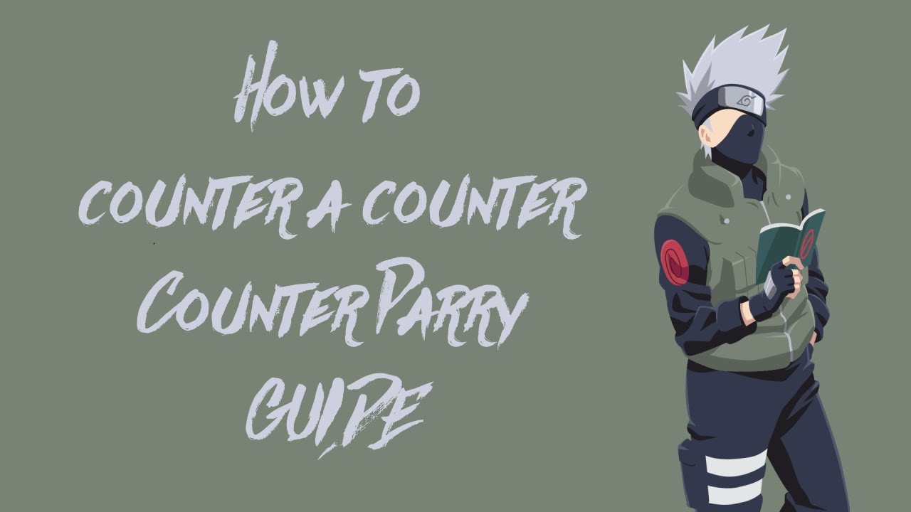 How to Counter a Counter | Counter Counter Guide | Naruto Storm 4 - YouTube