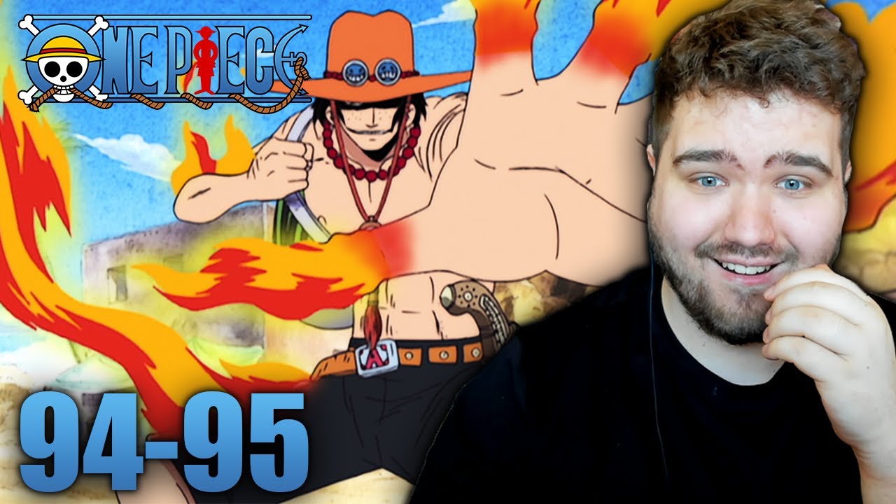 Portgas D. Ace!! - One Piece Episodes 94 - 95 REACTION!! - YouTube