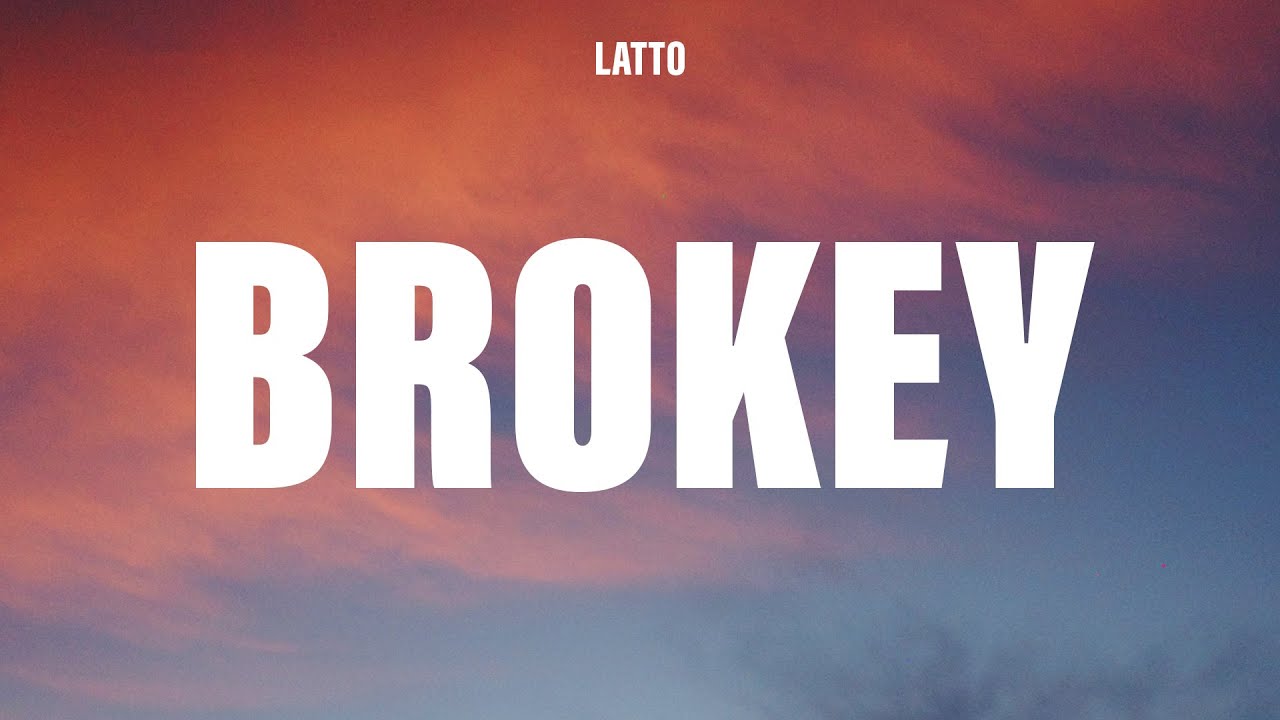 Latto - Brokey (Lyrics) - YouTube