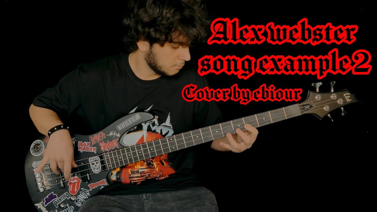 Alex Webster - Song example2 (Bass cover by ebiour) - YouTube