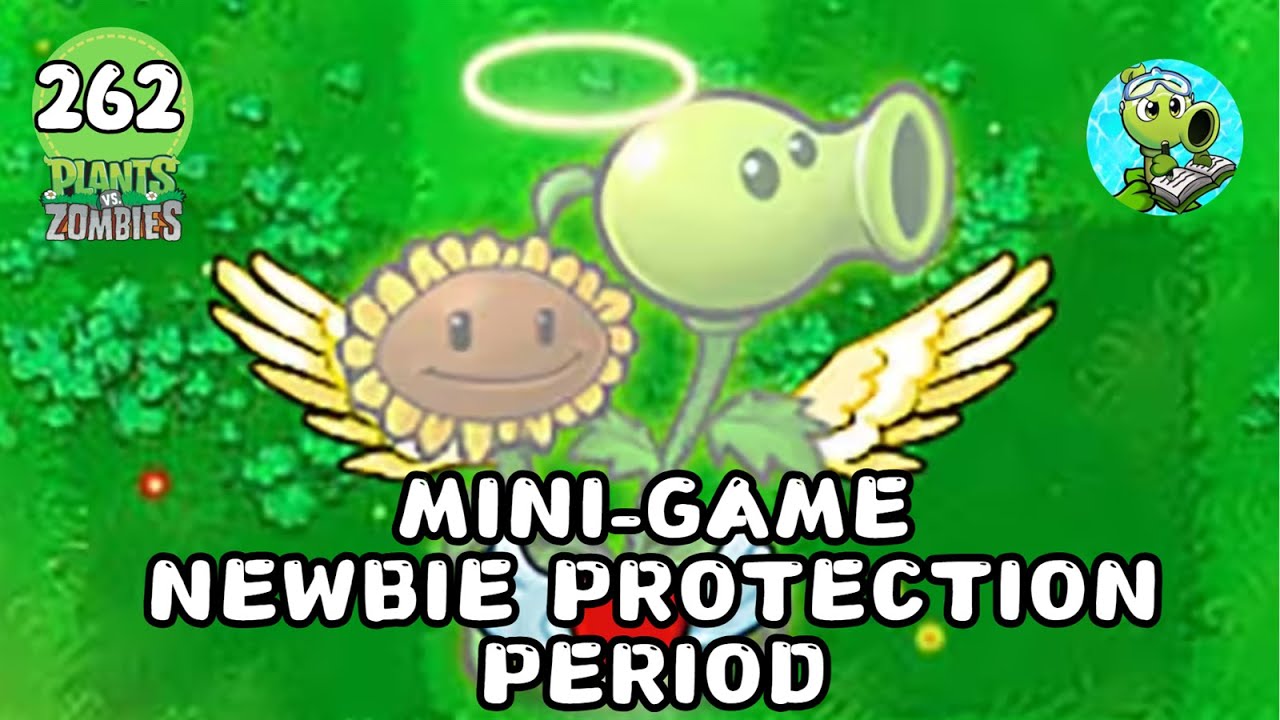 Mini-game: Newbie protection period[SubmarineWeiweiPVZ] - YouTube
