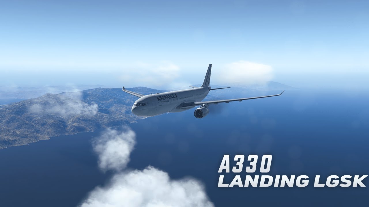 X-Plane 11 4K | Realistic A330 landing Skiathos ! Insane Graphics ...