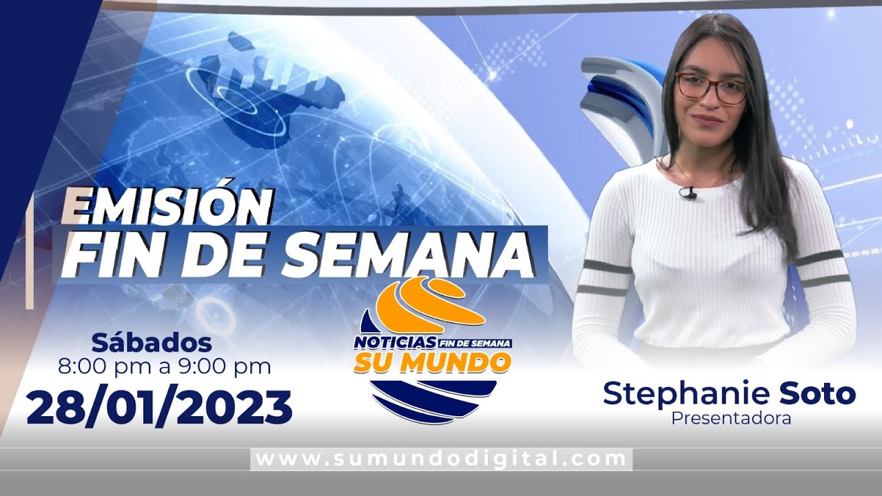 Noticias Su Mundo Fin de Semana 28/01/2023 | Su Mundo TV - YouTube