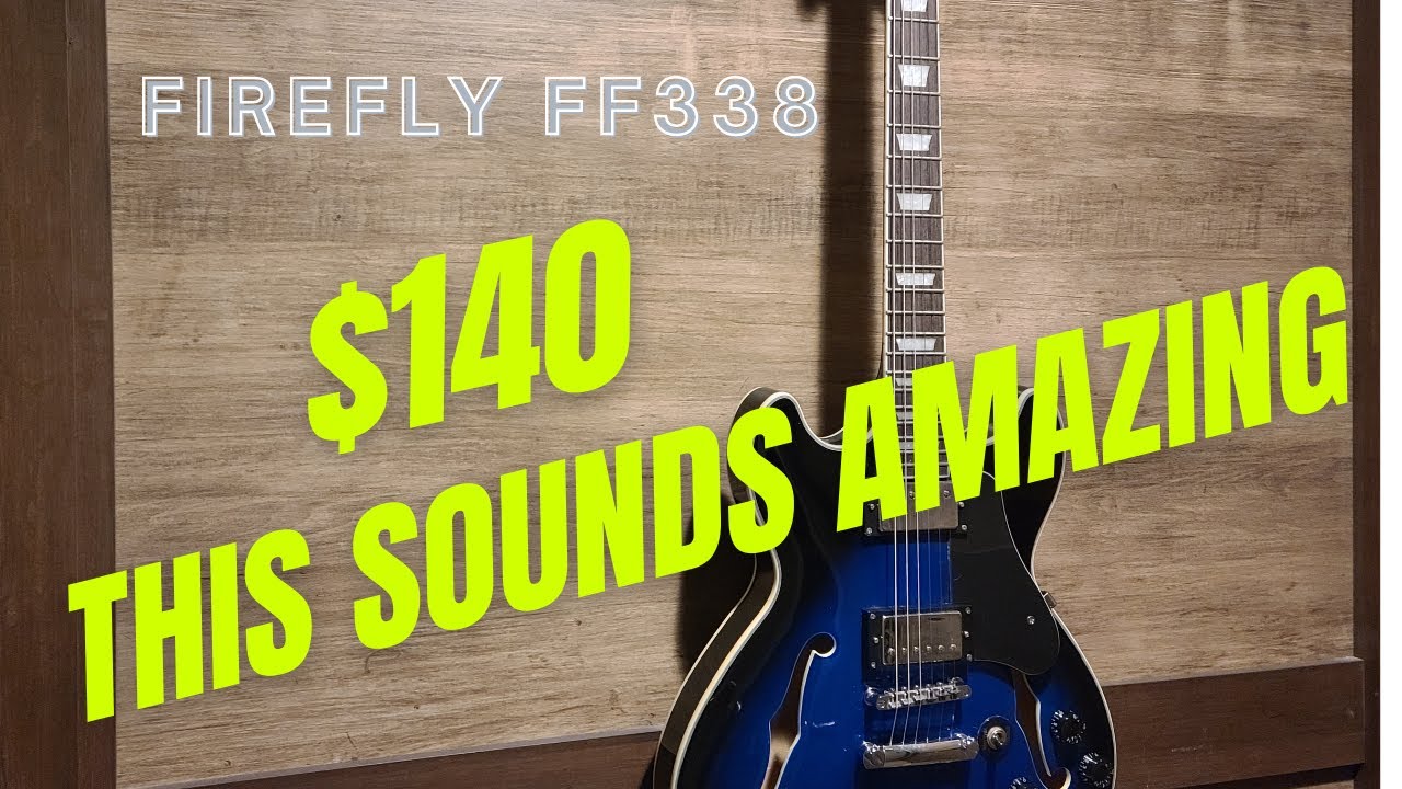 Firefly FF338 (Gibson 335} style guitar. - YouTube