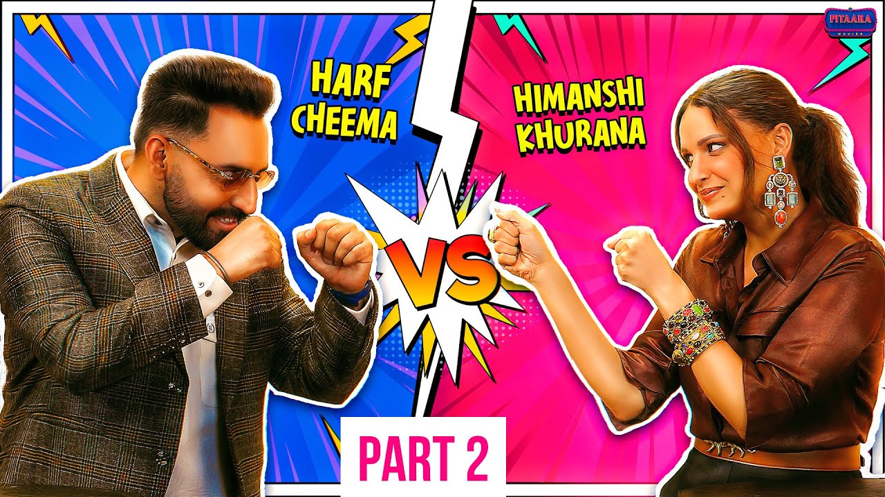 Himanshi Khurana vs Harf Cheema: The Big Clash | Time Time Di Gal S02 | Pitaara TV | Part 2 ...