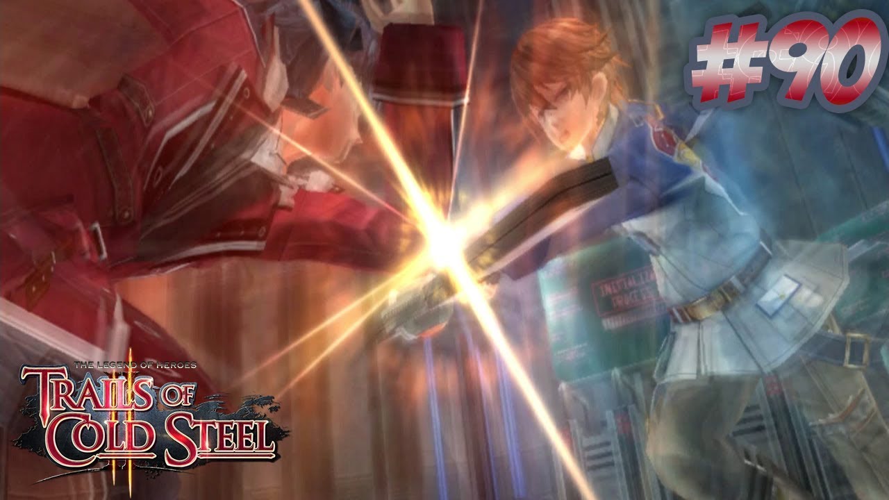 The Legend Of Heroes: Trails Of Cold Steel 2 - Part 90 - Rean VS Lloyd ...