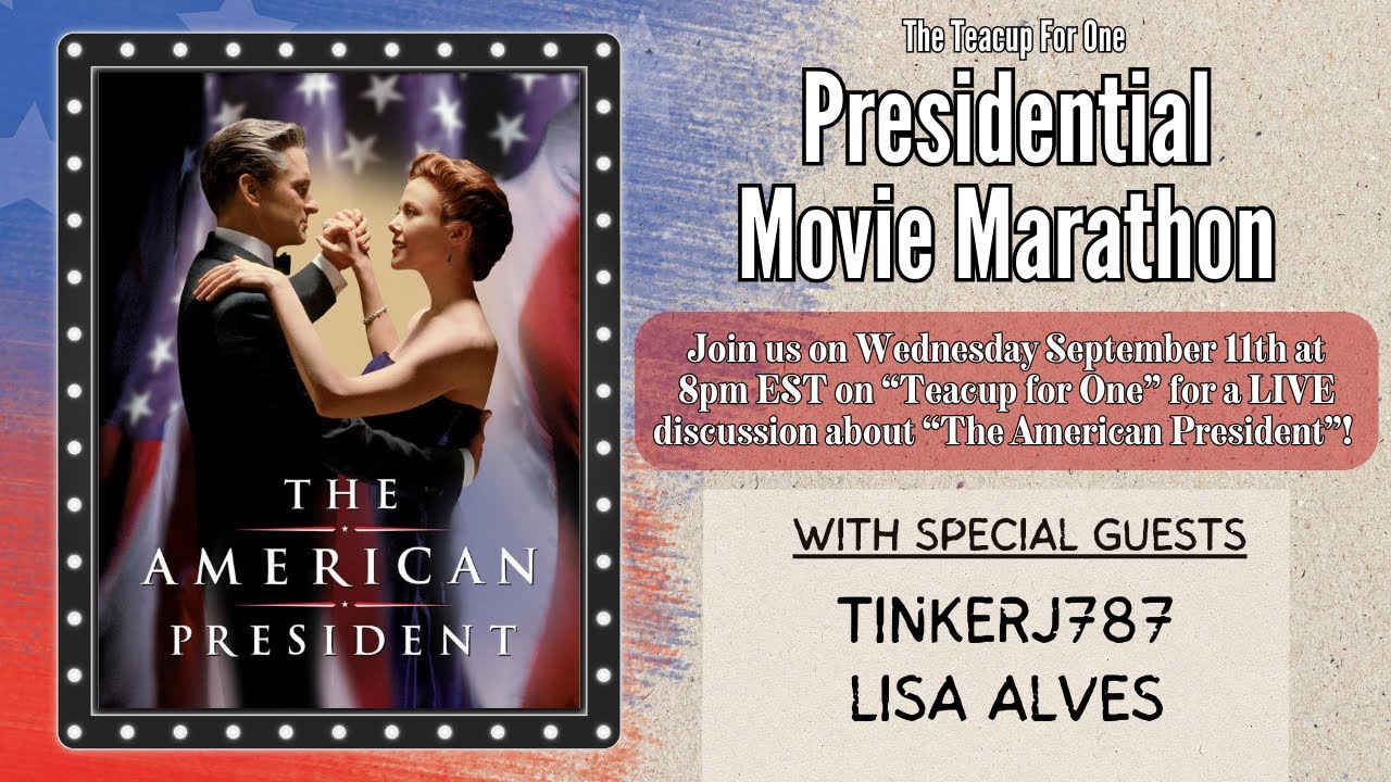 “The American President” LIVE Discussion! | Presidential Movie Marathon ...