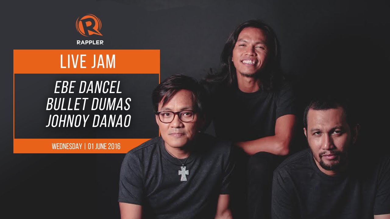 WATCH: Ebe Dancel, Johnoy Danao, Bullet Dumas perform live on Rappler ...