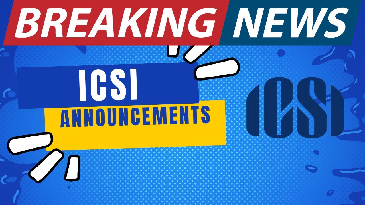 Breaking News | ICSI Biggest Announcement 📣 - YouTube