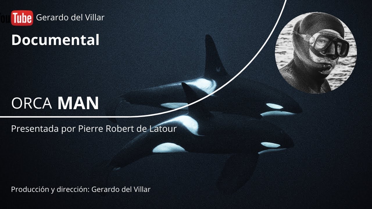 🐋 ORCA MAN: Pierre Robert de Latour, el hombre que nada con orcas 🏊‍♂️ ...