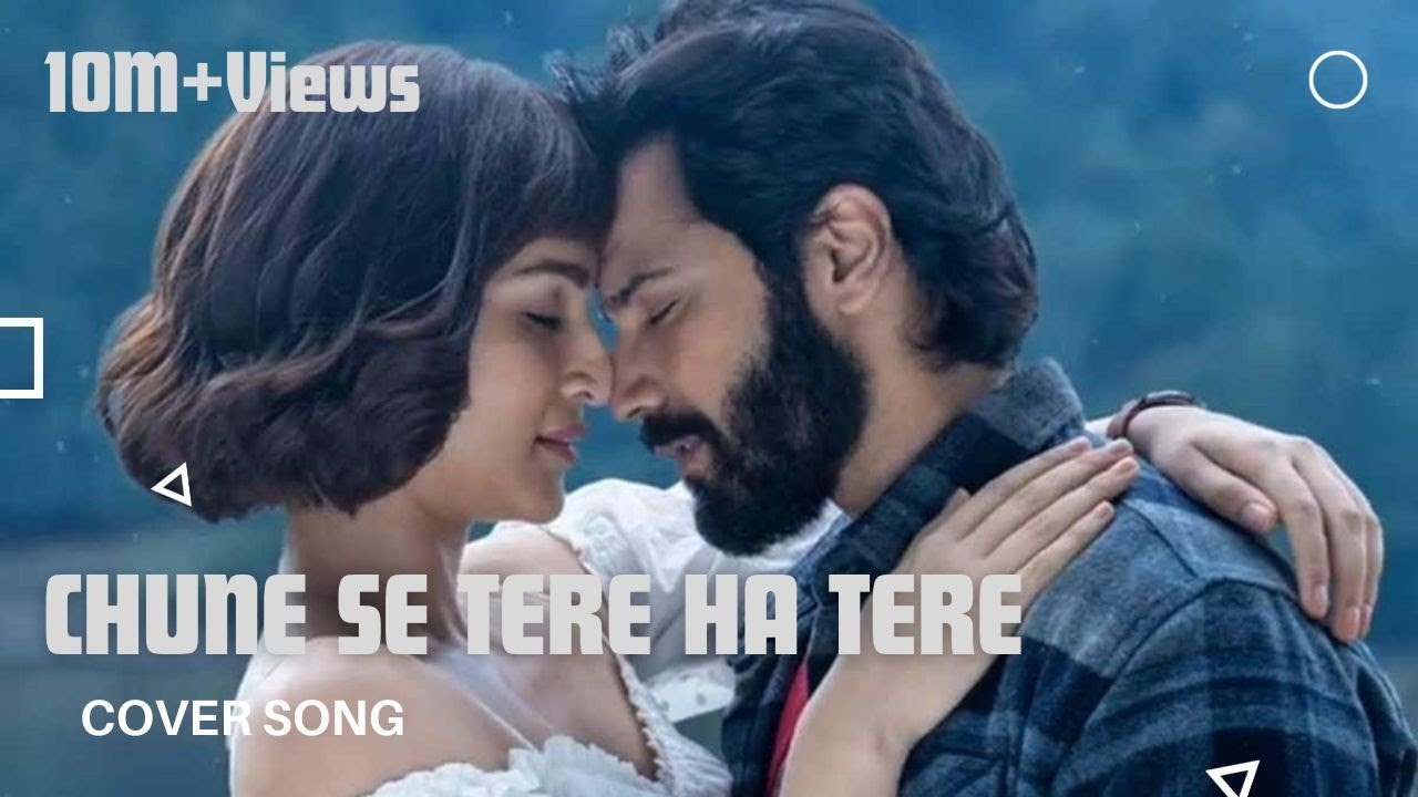 Chune Se Tere Ha Tere Cover by - Vaibhav Rawle Bhediya | Varun Dhawan ...