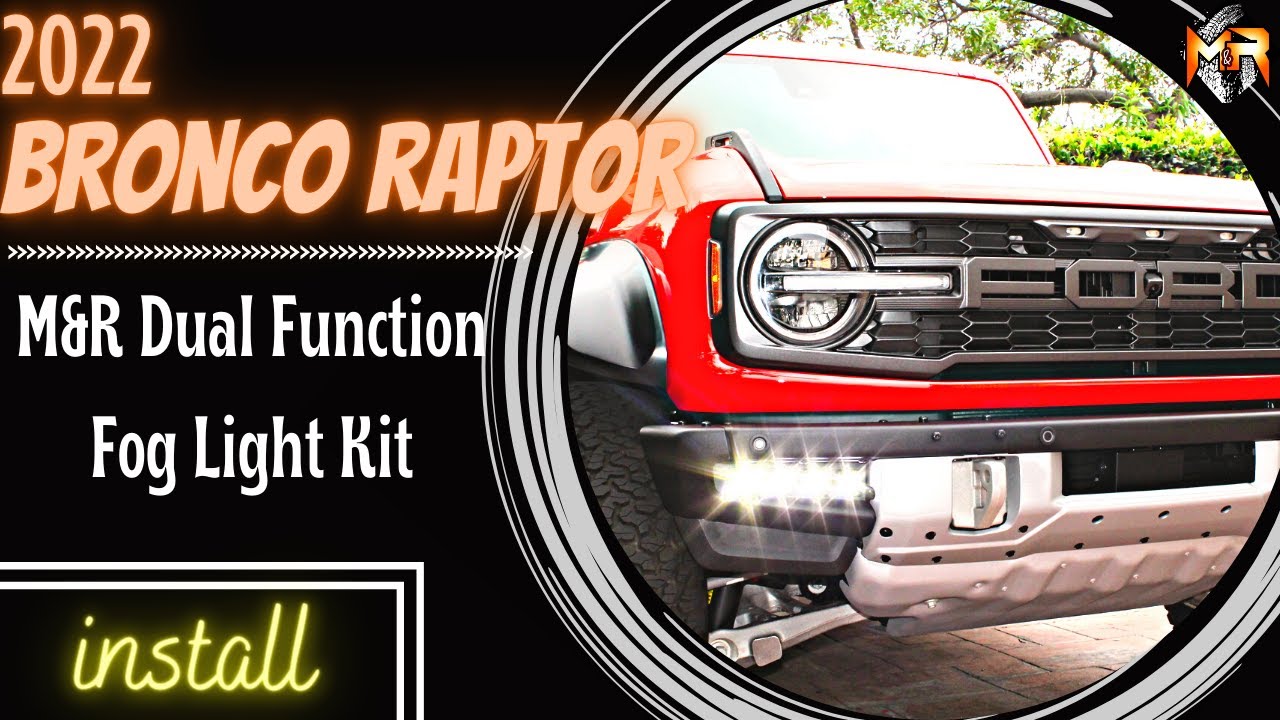 2022 2023 Ford Bronco Raptor LED Fog Light kit Installation by M&R ...