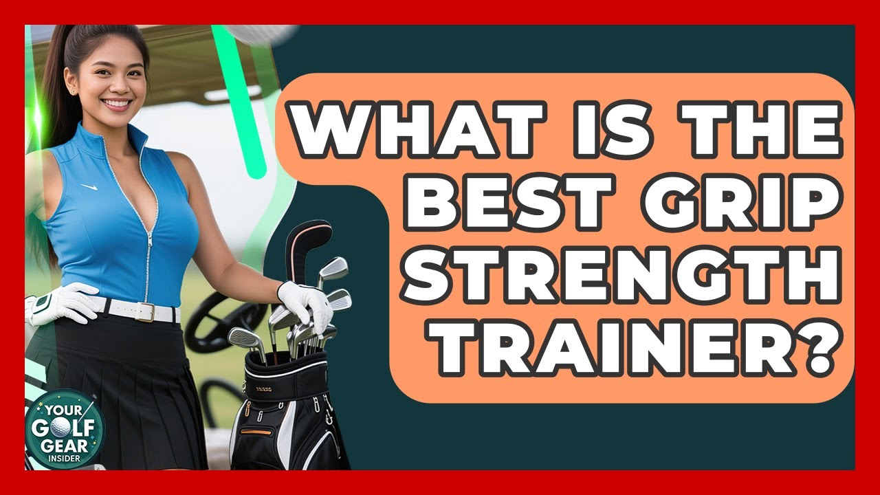 What Is The Best Grip Strength Trainer? - Your Golf Gear Insider - YouTube