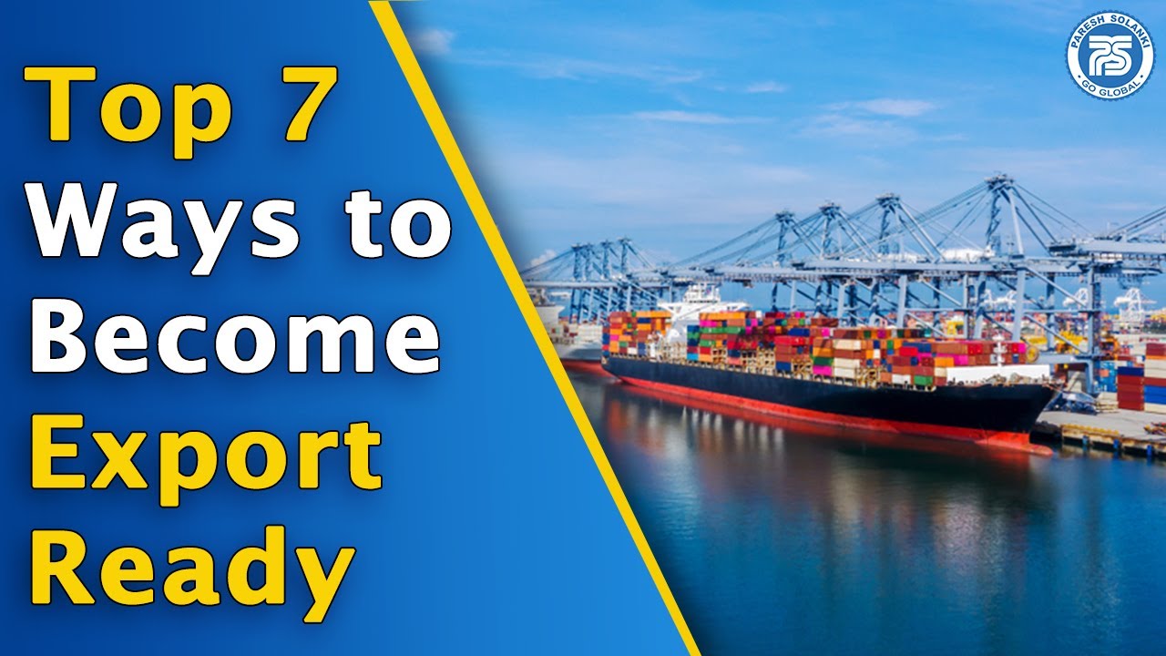 Top 7 Ways to Become Export Ready..!! | How to Become successful ...